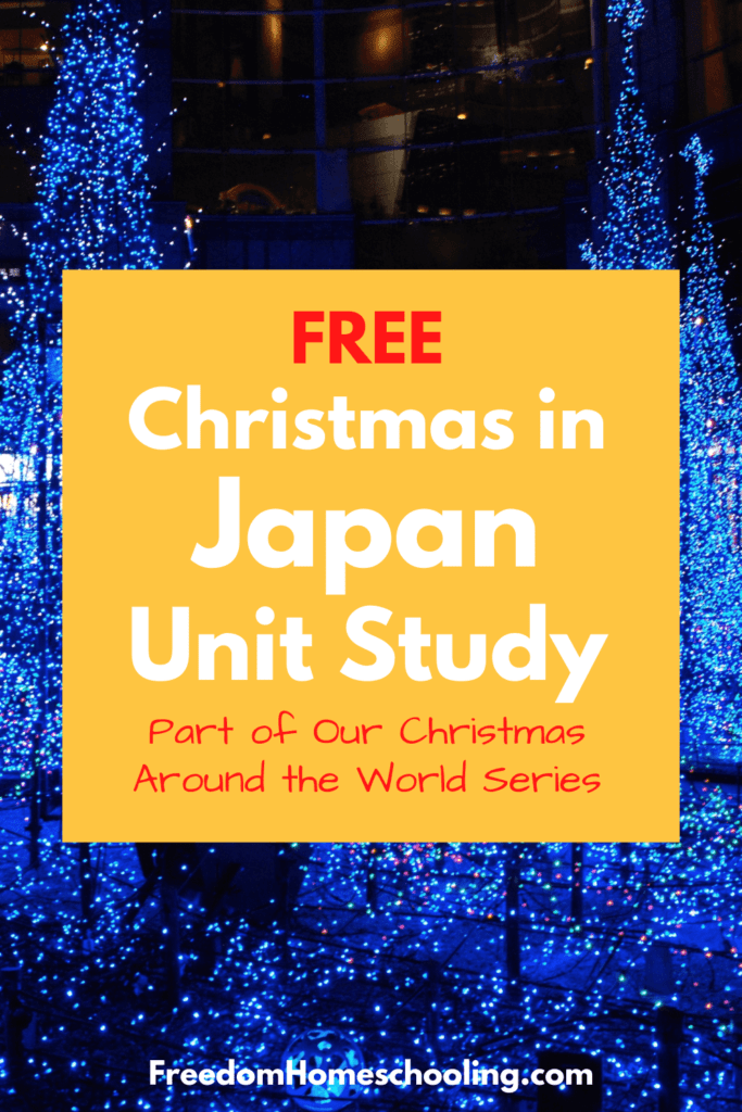 Christmas in Japan Unit Study - Freedom Homeschooling