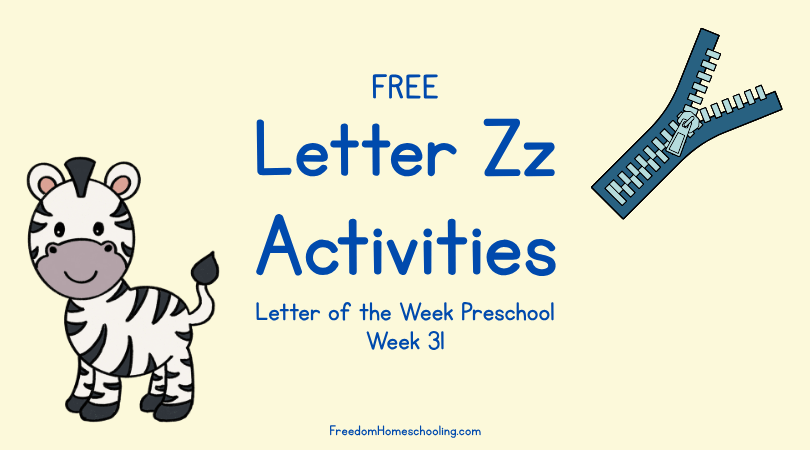 Week 31: Free Letter Z Activities - Freedom Homeschooling